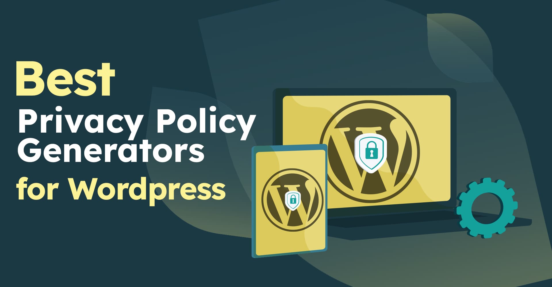 8 Top WordPress Privacy Policy Generators — Free & Paid Tools